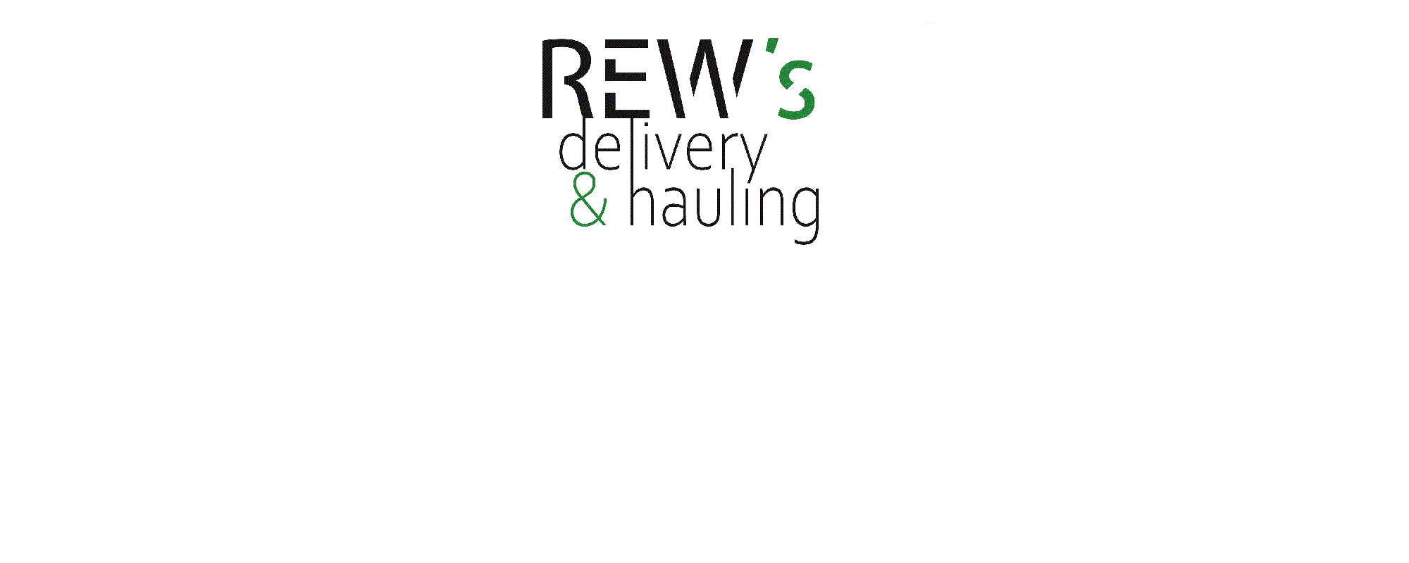 Contact – Rew's Delivery & Hauling